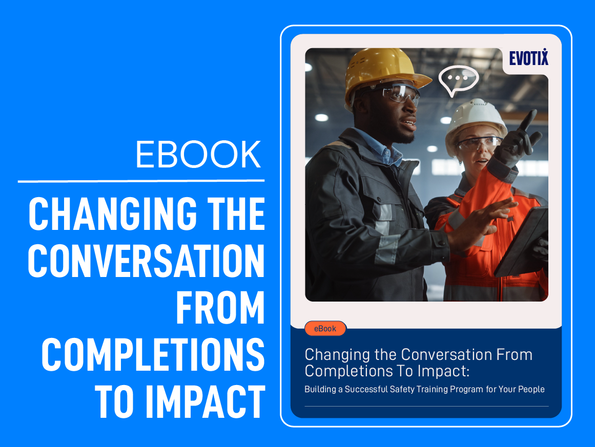 Changing the Conversation From Completions to Impact | Evotix