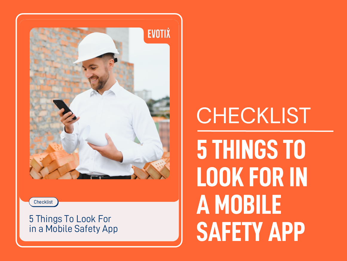 5 Things To Look For In a Mobile Safety App | Evotix