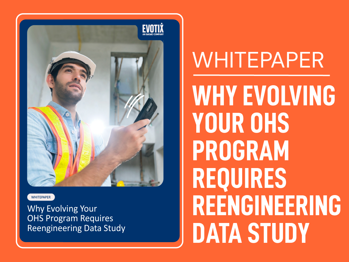 Why Evolving Your OHS Program Requires Reengineering Data Study | Evotix